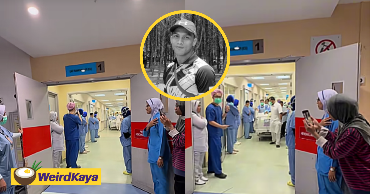 M’sian Organ Donor Receives Moment Of Honour From Hospital Staff Before ...